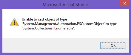 C Unable To Cast Object Of Type System Management Automation PSCustomObject To Type System