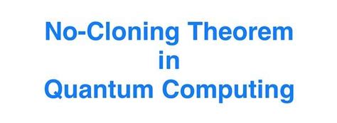 Aansh Savla On Linkedin No Cloning Theorem In Quantum Computing