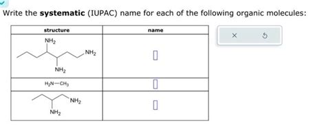 Solved Write The Systematic Iupac Name For Each Of The