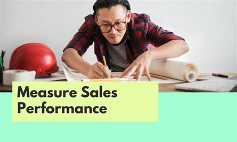 How To Measure Sales Performance A Guide For Business Success