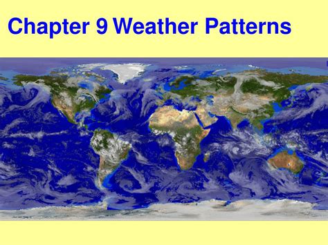 Ppt Chapter 9 Weather Patterns Powerpoint Presentation Free Download Id5434713