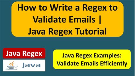 How To Write A Regex To Validate Emails Java Regex Tutorial Regex