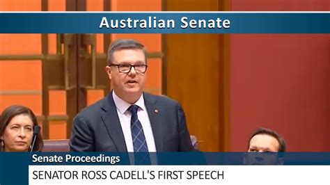 Senate Proceedings Senator Ross Cadells First Speech Youtube
