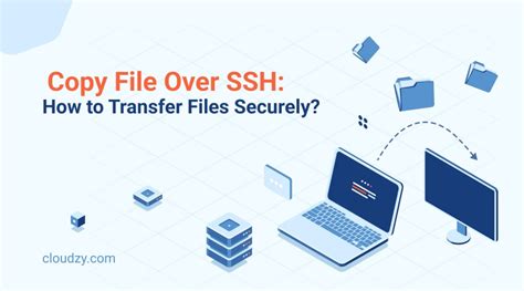 how to copy file over ssh mastering secure file transfers