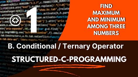 B1 C Program To Find Maximum And Minimum Among Three Number C C Structured C