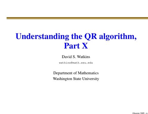 Ppt Understanding The Qr Algorithm Part X David S Watkins Powerpoint Presentation 1090759