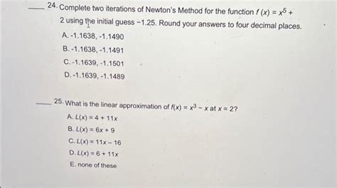 Solved Complete Two Iterations Of Newton S Method For Chegg