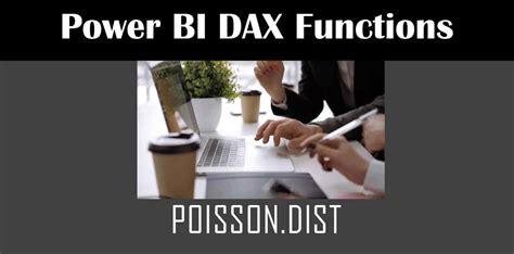 How To Use The Power BI DAX Function POISSON DIST