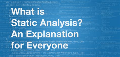 What Is Static Analysis An Explanation For Everyone Ndepend Blog
