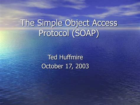 Ppt The Simple Object Access Protocol Soap Powerpoint Presentation