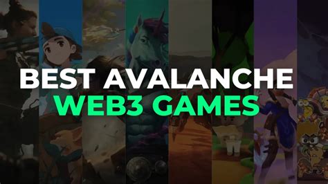 Seven Web3 Avalanche Games You Need To Play Now 2024 Gam3sgg