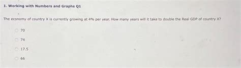 solved 1 working with numbers and graphs q1 the economy of