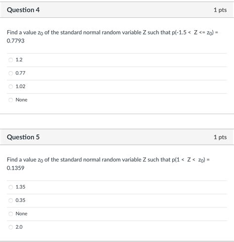 Solved Find A Value Z0 Of The Standard Normal Random