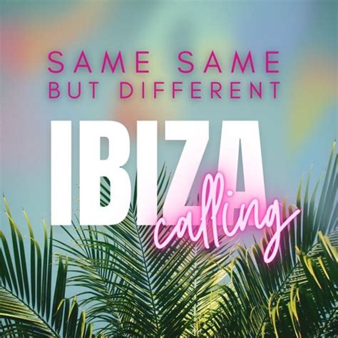 Stream Ibiza Calling Same Same But Different Set Olivier By Olïvïer Listen Online For Free