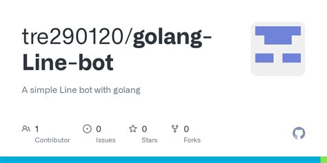 GitHub Tre290120 Golang Line Bot A Simple Line Bot With Golang