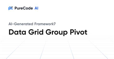 Quickly Create Framework7 Data Grid Group Pivot With Ai