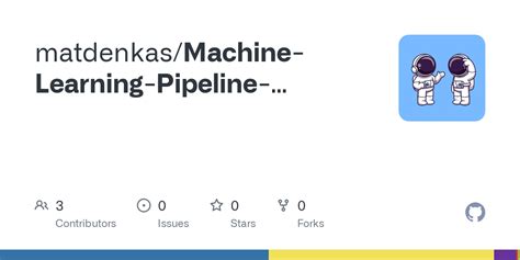 Github Matdenkasmachine Learning Pipeline Orchestrator
