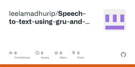 Github Leelamadhuripspeech To Text Using Gru And Cnn