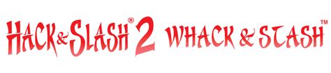 Hack Slash Whack Stash