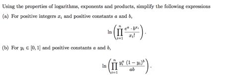 Solved Using The Properties Of Logarithms Exponents And Chegg