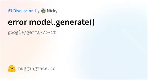 Google Gemma 7b It Error Model Generate