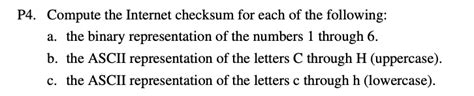 p4 compute the internet checksum for each of the following a the