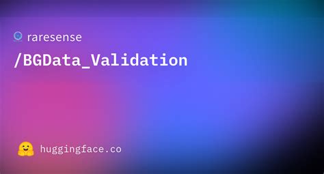 Raresensebgdatavalidation · Datasets At Hugging Face