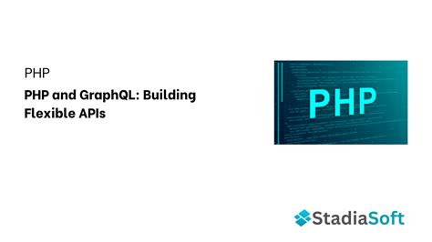 Php And Graphql Building Flexible Apis