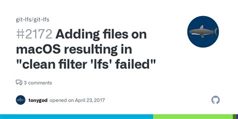 adding files on macos resulting in clean filter lfs failed · issue