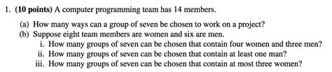 1 10 points a computer programming team has 14 members how many ways