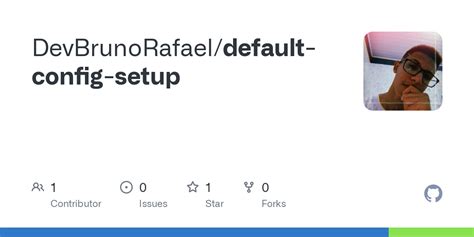 GitHub DevBrunoRafael Default Config Setup