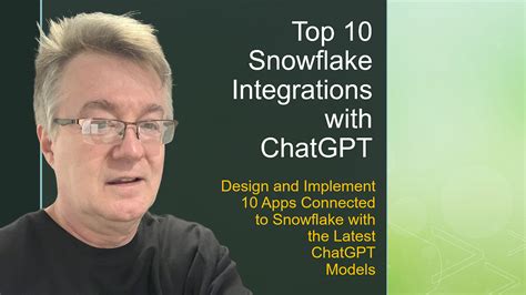 Top 10 Snowflake Integrations With Chatgpt By Cristian Scutaru Medium