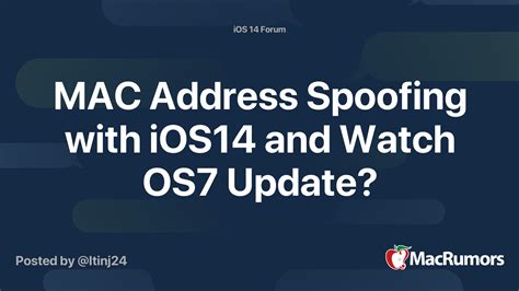 Mac Address Spoofing With Ios14 And Watch Os7 Update Macrumors Forums