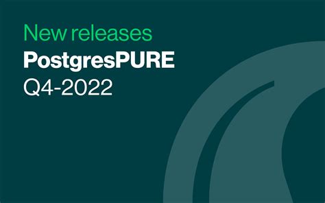PostgresPURE Is Ready For PostgreSQL 15 Splendid Data