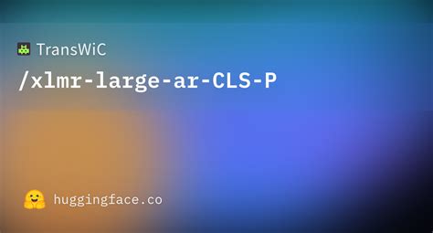 transwic xlmr large ar cls p at main