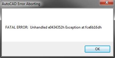 Fatal Error Unhandled E00xxxx Exception At When Launching AutoCAD