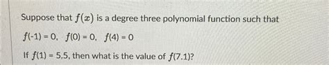 solved suppose that f x ﻿is a degree three polynomial