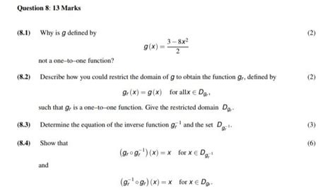 Solved Question 8 13 Marks 8 1 Why Is G Defined By G X Chegg Com