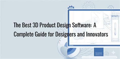 The Best 3d Product Design Software A Complete Guide For Designers And Innovators Thenetuse