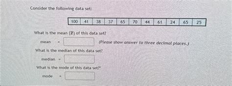 Solved Consider The Following Data Set What Is The Mean Chegg