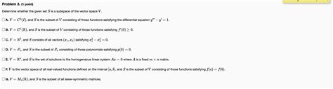 Solved Determine Whether The Given Set S Is A Subspace Of Chegg