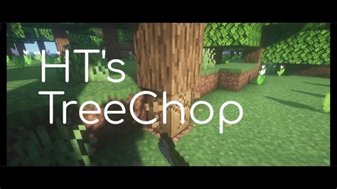 HT S TreeChop Mod In Minecraft YouTube