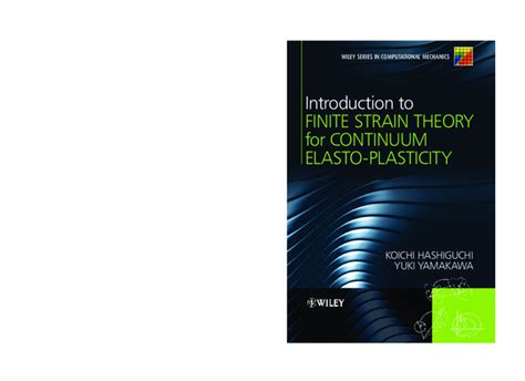 Pdf Introduction To Finite Strain Theory For Continuum Elasto