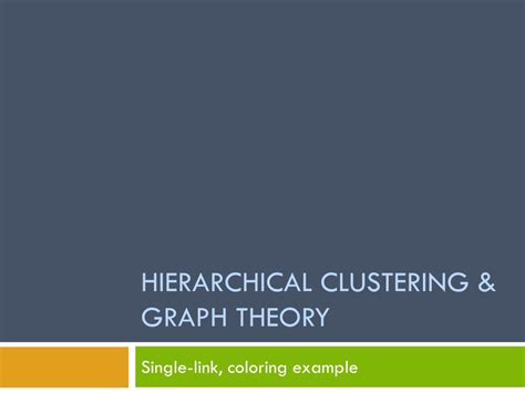 ppt hierarchical clustering and graph theory powerpoint presentation