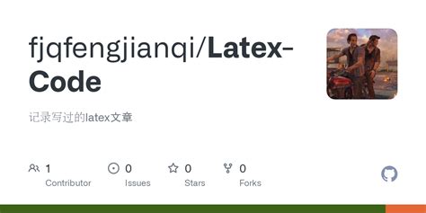 Github Fjqfengjianqilatex Code 记录写过的latex文章