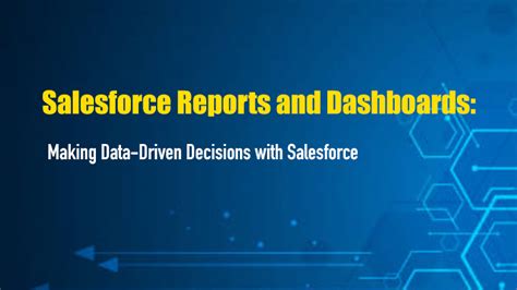 Salesforce Reports And Dashboards Making Data Driven Decisions With Salesforce Crs Info Solutions