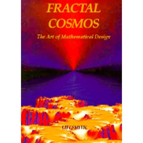 Pre Owned Fractal Cosmos The Art Of Mathematical Design Paperback 1569370648 9781569370643