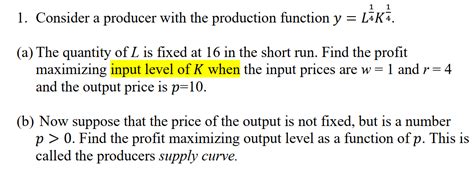 Solved 1 Consider A Producer With The Production Function Chegg Com