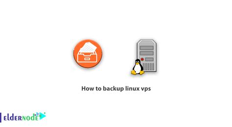 How To Backup Linux Vps To Protect Your Valuable Data