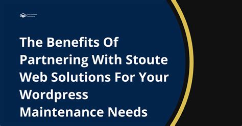 Partnering With Stoute Web Solutions For Wordpress